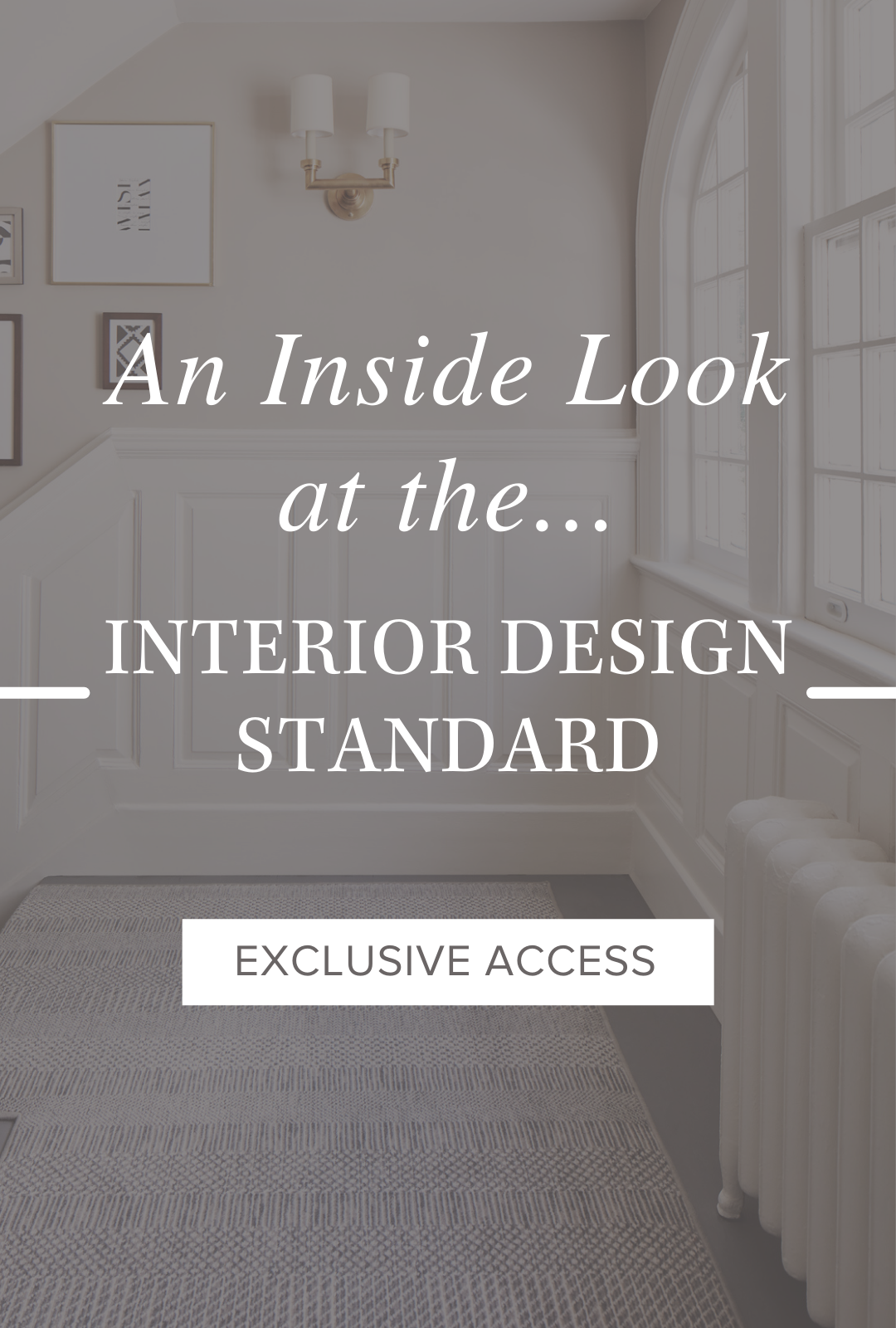 Get A Sneak Peek Inside The Interior Design Standard - Interior Design ...